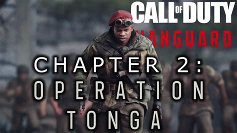 Call Of Duty Vanguard Campaign Walkthrough Chapter Operation Tonga