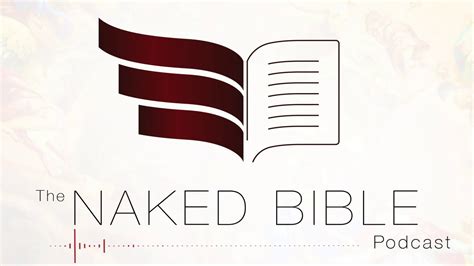 Naked Bible Podcast Episode 339 Audio Only YouTube