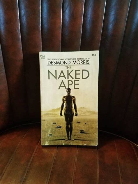 The Naked Ape Book 200 Pages Desmond Morris 1970 Novel Etsy