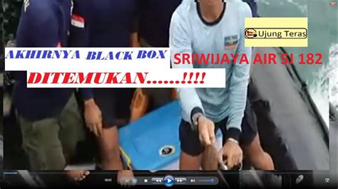 Penemuan Blackbox Pesawat Sriwijaya Air Sj Youtube