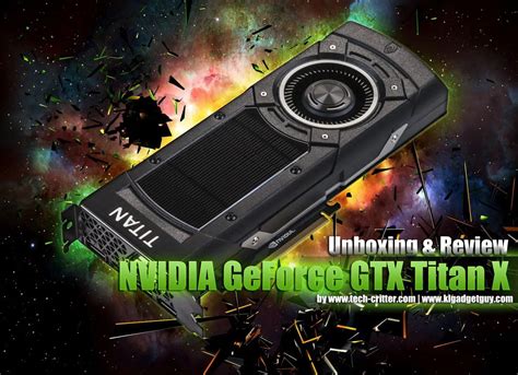 Unboxing Review NVIDIA GeForce GTX Titan X