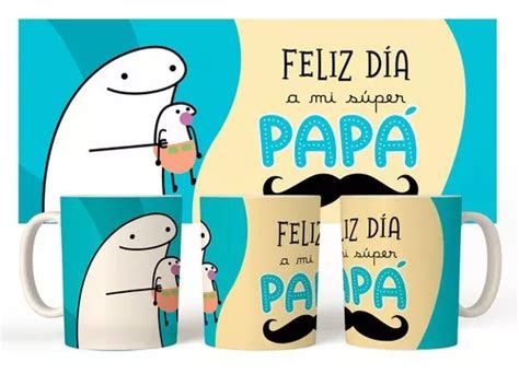 Flork Deformitos Dia Del Padre Feliz Dia Super Papa En Venta En Puebla