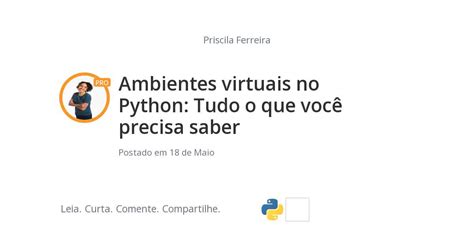Ambientes Virtuais No Python Tudo O Que Voc Precisa Saber