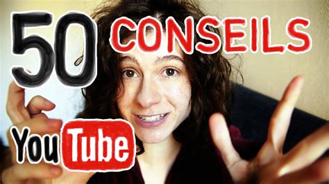 50 CONSEILS POUR YOUTUBER Solangeteparle YouTube