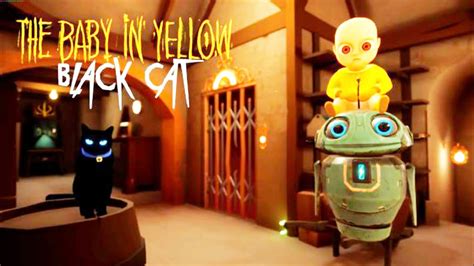 THE BABY IN YELLOW BLACK CAT NEW UPDATE GAMEPLAY YouTube