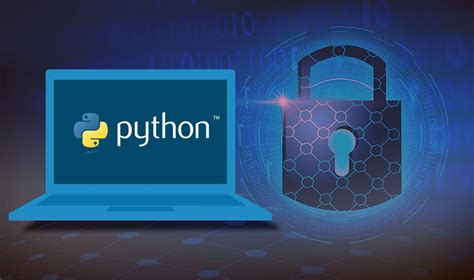 Python For Cyber Security All That You Need To Learn