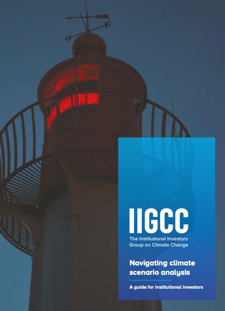 Navigating Climate Scenario Analysis A Guide For Institutional