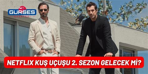Netflix Kuş Uçuşu 2 sezon gelecek mi ne zaman gelecek