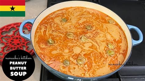 How To Make The BEST GHANAIAN PEANUT BUTTER SOUP YouTube