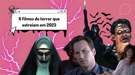 6 Filmes De Terror Que Estreiam Em 2023