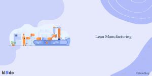 Lean Manufacturing Pengertian Prinsip Dan Tips Membangunnya