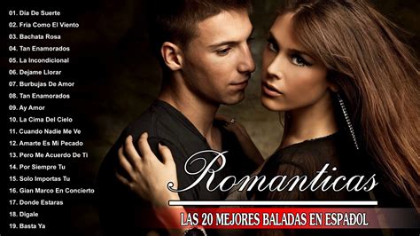 Las Mejores Baladas En Espa Ol Las Mejores Canciones De Amor En