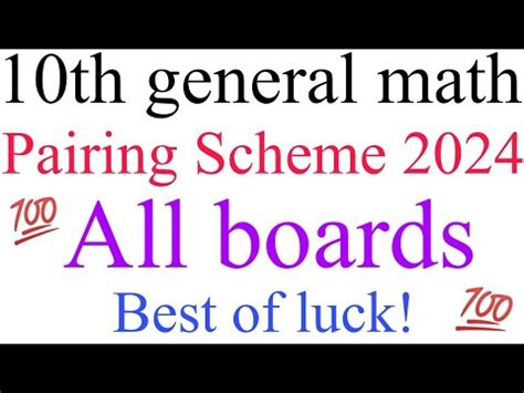 Th General Math Pairing Scheme All Boards Exams