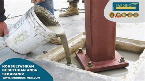 Perbaikan Struktur Grouting Pardingot MCC