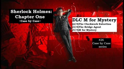 Ps Sherlock Holmes Chapter One Case By Case M For Mystery
