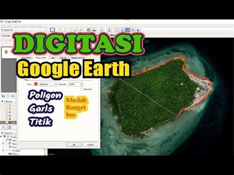 Tutorial Digitasi Polygon Line Dan Point Di Google Earth YouTube