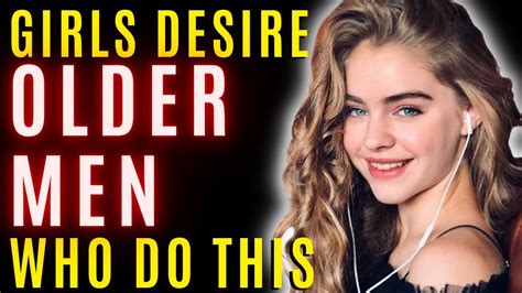 Older Men Will Attract Younger Women Using This Technique Grab Her Attention Age Gaps Youtube