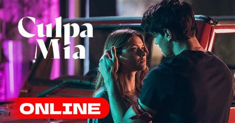 Culpa M A Pel Cula Completa En Espa Ol Latino Dailymotion Culpa Mia