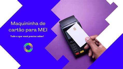 Maquininha De Cart O Para Mei Tudo O Que Voc Precisa Saber