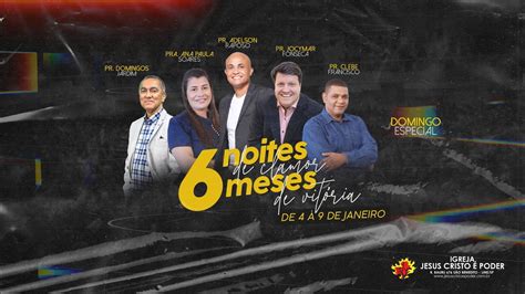 PR ADELSON RAPOSO 6 NOITES DE CLAMOR PARA 6 MESES DE VITÓRIA IJCP