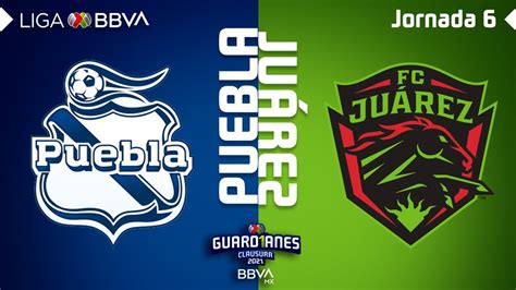 Resumen Y Goles Puebla Vs Ju Rez Liga Bbva Mx Guard Anes