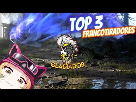 TOP 3 MEJORES FRANCOTIRADORES YouTube