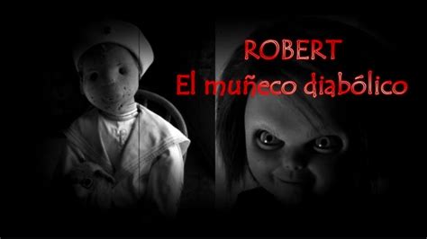 ROBERT el muñeco que inspiró la saga de CHUCKY el muñeco diabólico
