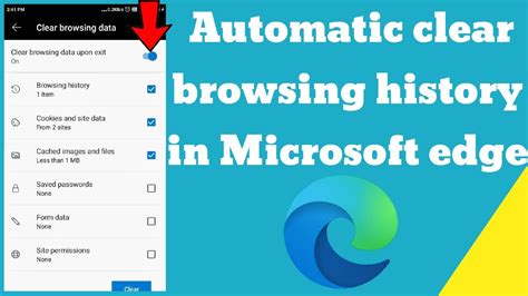How To Automatically Clear Browsing History In Microsoft Edge Android