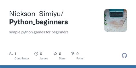 GitHub Nickson Simiyu Python Beginners Simple Python Games For Beginners