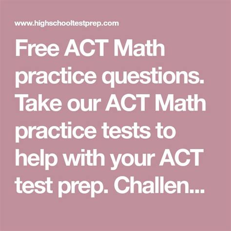 Free ACT Math Practice Questions Take Our ACT Math Practice Tests To