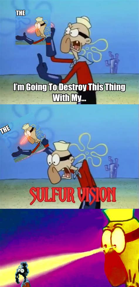 Original Vs New Barnacle Boy S Sulfur Vision Know Your Meme