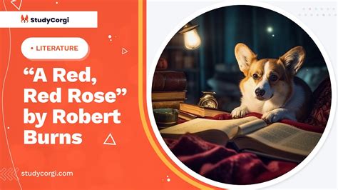 A Red Red Rose By Robert Burns Essay Example YouTube