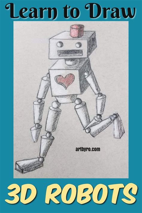 A Drawing Of A Robot With The Words Learn To Draw D Robots