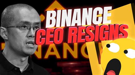 Binance Ceo Resigns Youtube