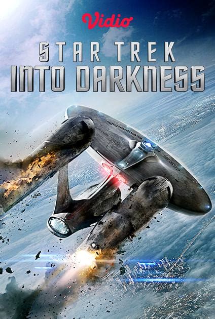 Nonton Star Trek Into Darkness 2013 Sub Indo Vidio