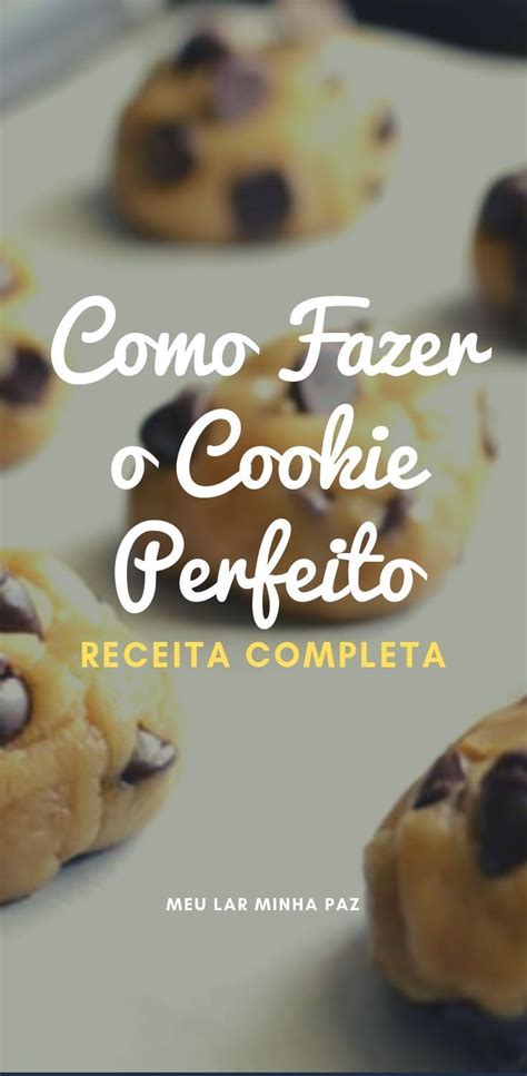 Receita De Cookies Simples Gotas De Chocolate F Cil E Deliciosa