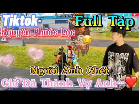 Tik Tok Free Fire Phim ngắn Người Anh Ghét giờ đã thành vợ anh