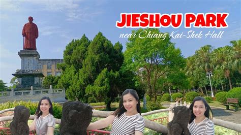 JIESHOU PARK TAIPEI TAIWAN WALKING TOUR JOHONA YouTube