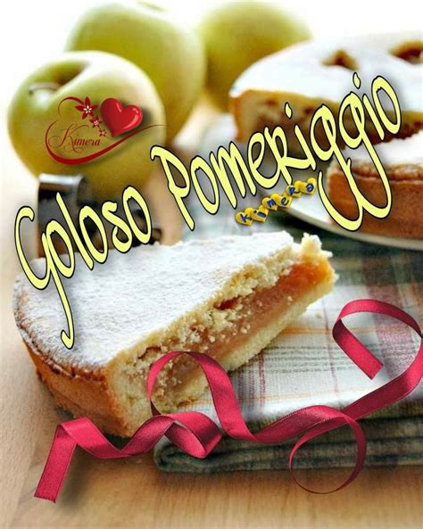 Pin Di Lilli Tucci Su Buon Pomeriggio Buon Pomeriggio Auguri Di