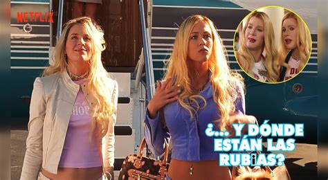 Netflix Y dónde están las rubias qué fue de Las Wilson Una de