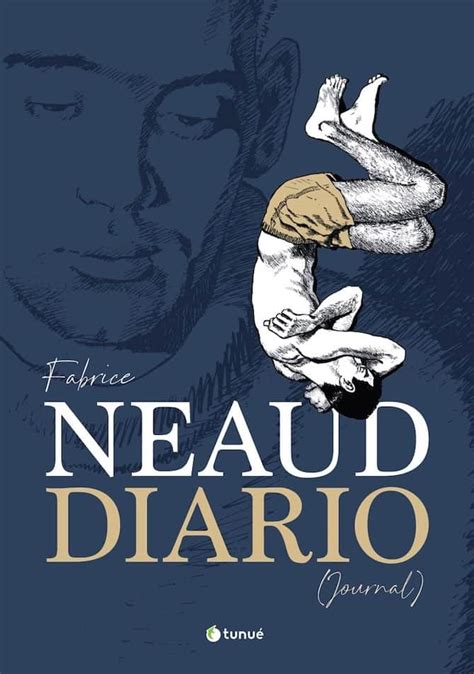 El Incre Ble Diario Ilustrado De Fabrice Neaud Una Obra Maestra Del