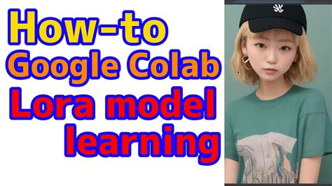 How To Make Lora Model Learning With Google Colab Kohya LoRA
