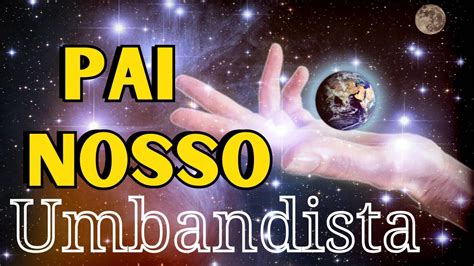 Pai Nosso Da Umbanda Youtube