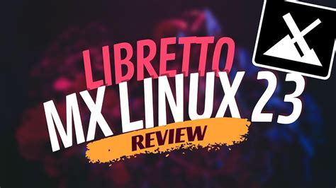 MX Linux 23 Libretto Review THIS You Need To Know YouTube