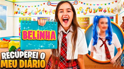 RECUPERAMOS O DIÁRIO DA BELINHA QUE ESTAVA A MENINA QUE NÃO GOSTA