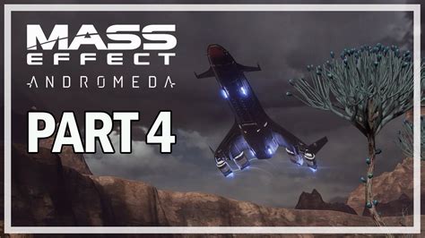 Mass Effect Andromeda Walkthrough Part A Better Beginning Let S