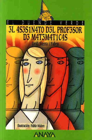 El Asesinato Del Profesor De Matem Ticas By Jordi Sierra I Fabra
