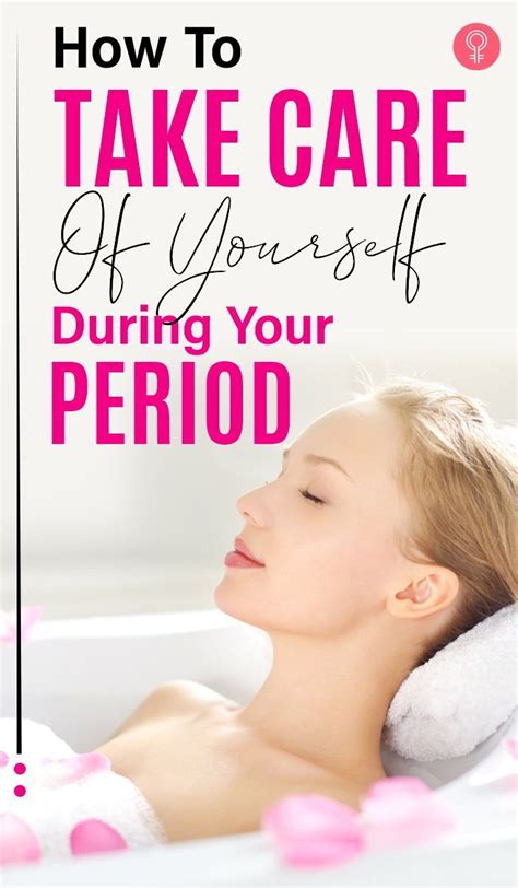 8 Ways To Take Care Of Yourself During Your Period Womens Health Care