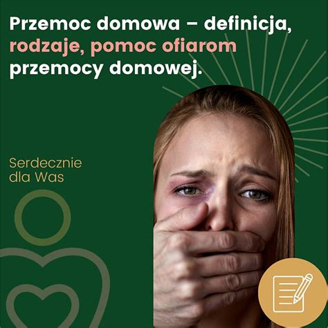 Przemoc Domowa Definicja Rodzaje Pomoc Ofiarom Przemocy Domowej