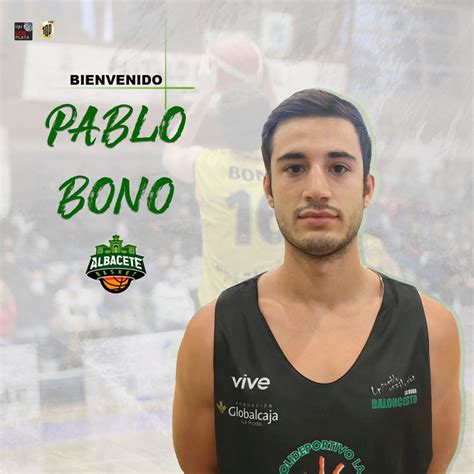 Pablo Bono Refuerza El Juego Interior Del Albacete Basket
